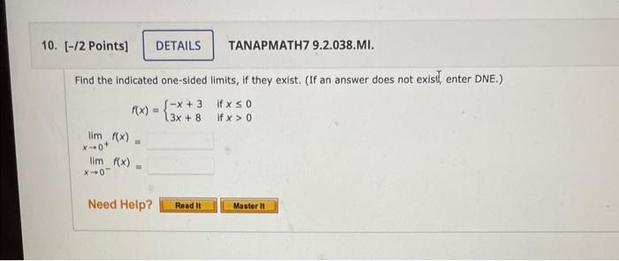 Solved Find the indicated one-sided limits, If they exist. | Chegg.com