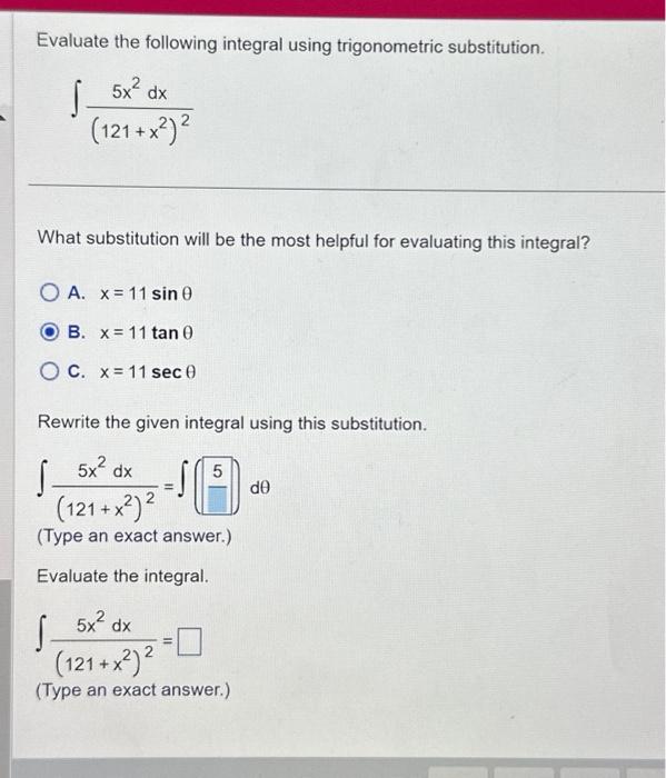 Solved Evaluate the following integral using trigonometric | Chegg.com