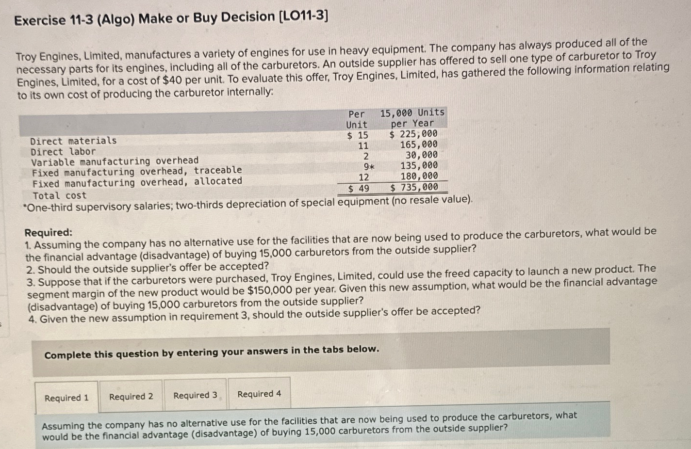 Solved Exercise 11-3 (Algo) ﻿Make or Buy Decision | Chegg.com