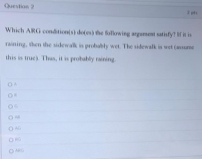 Which ARG condition(s) do(es) the following argument | Chegg.com