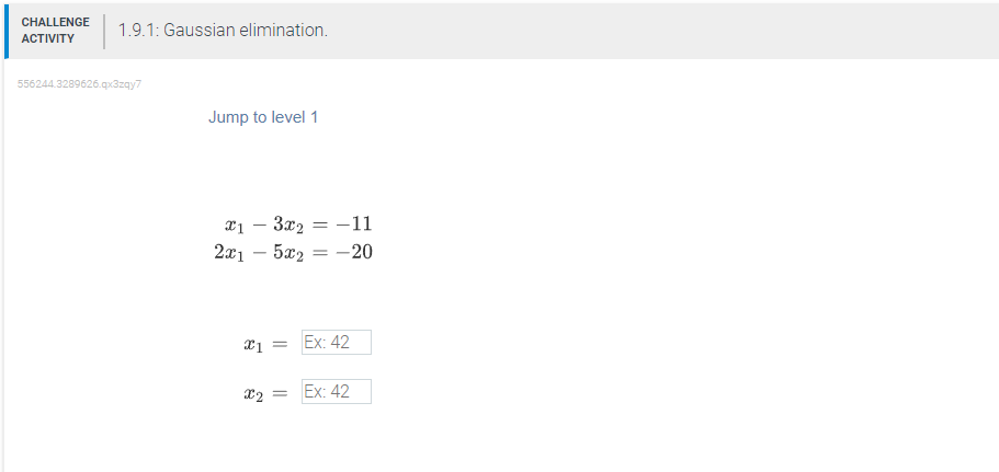 Solved Jump to level 1x1-3x2=-112x1-5x2=-20x1=x2= | Chegg.com