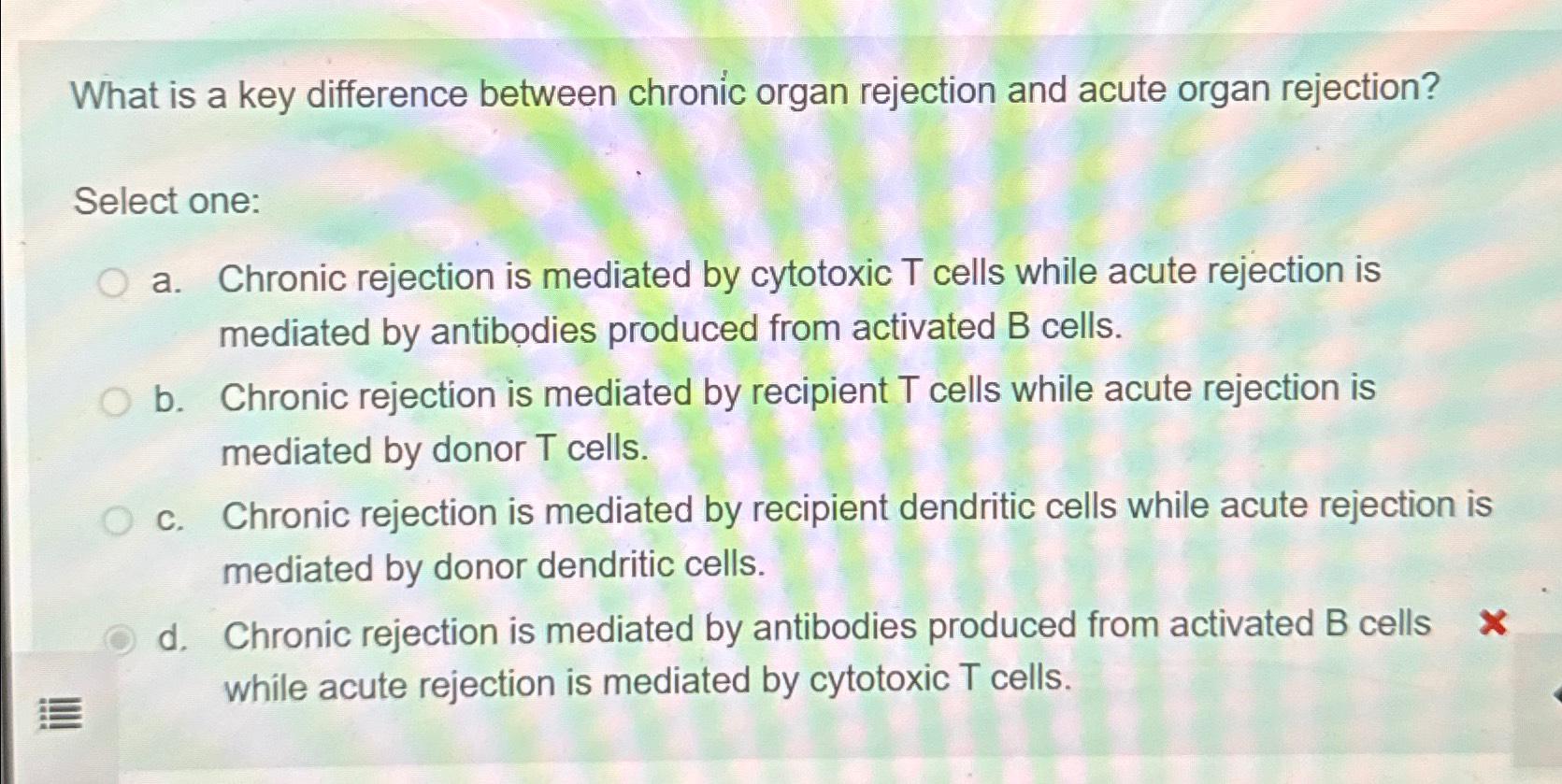 Solved What is a key difference between chronic organ | Chegg.com
