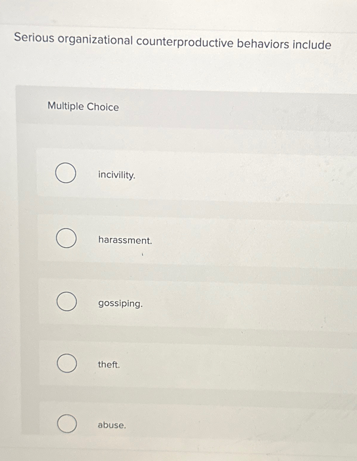 Solved Serious organizational counterproductive behaviors | Chegg.com