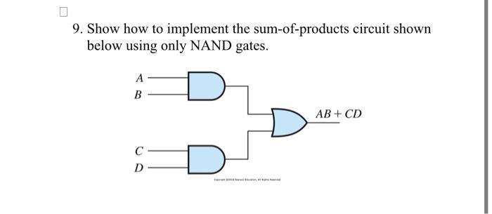 Solved 9. Show how to implement the sum-of-products circuit | Chegg.com