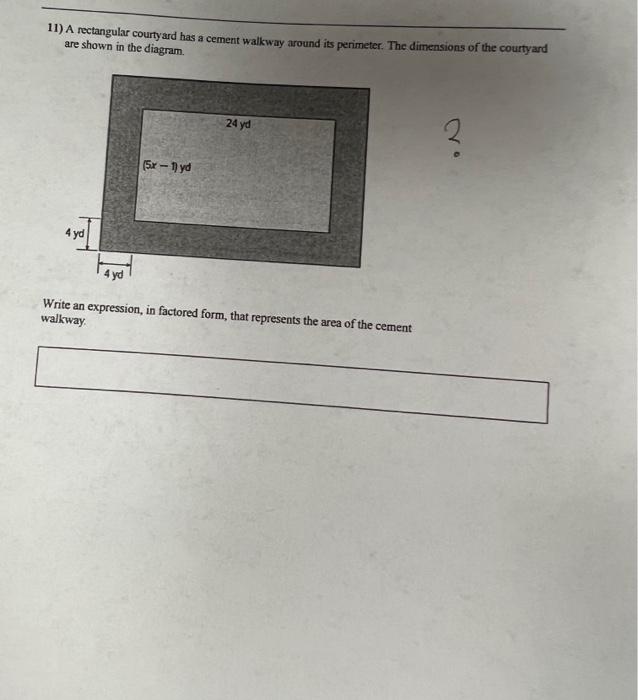 Solved 11) A rectangular courtyard has a cement walkway | Chegg.com