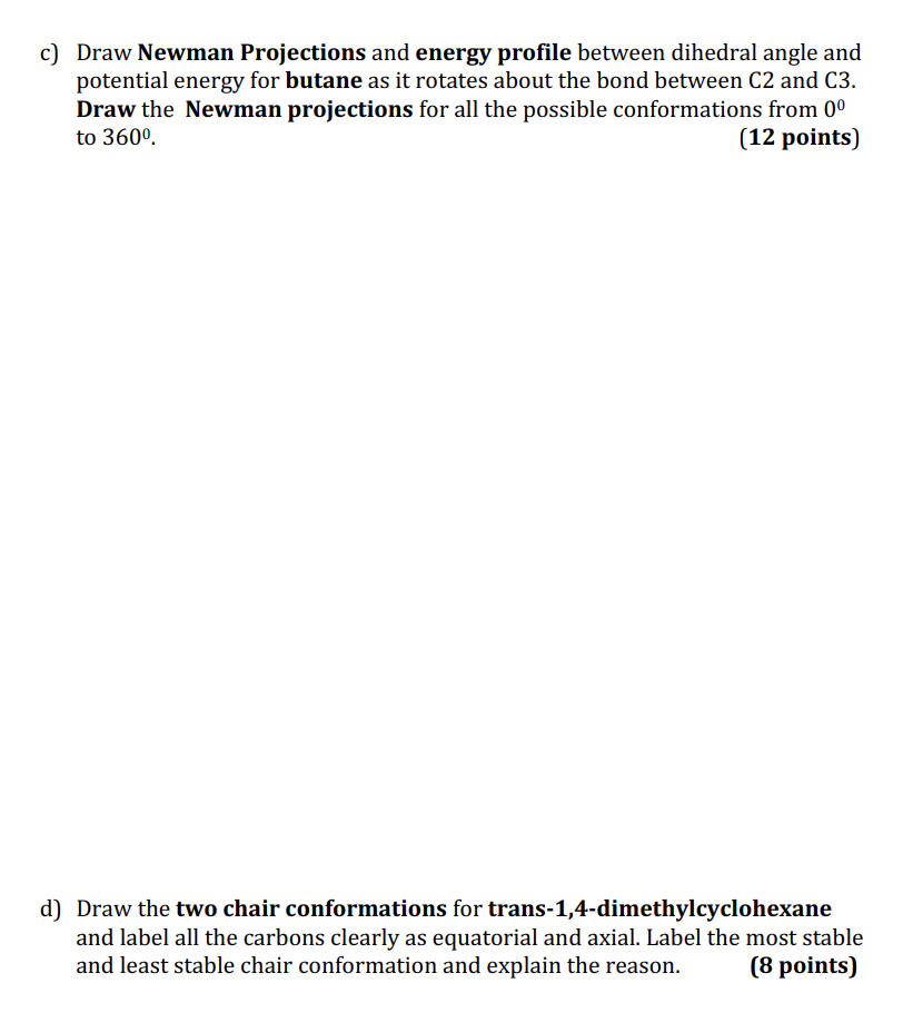 Solved c) ﻿Draw Newman Projections and energy profile | Chegg.com