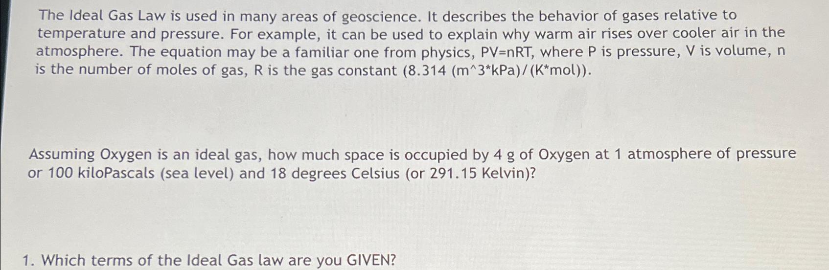 Solved The Ideal Gas Law is used in many areas of | Chegg.com