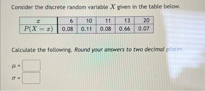 Solved Consider the discrete random variable X given in the | Chegg.com