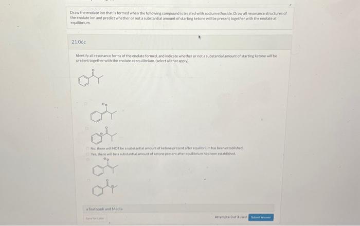 Solved Draw the enolate ion that is formed when the | Chegg.com