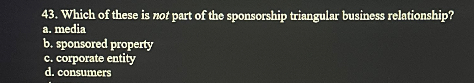 Solved Which of these is not part of the sponsorship | Chegg.com
