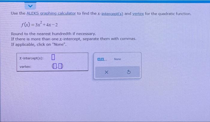 Solved Use the ALEKS graphing calculator to find the | Chegg.com