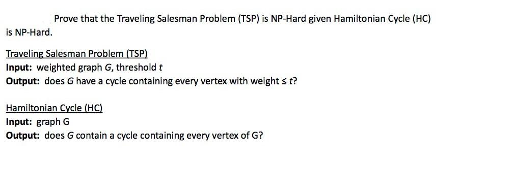 Solved Prove that the Traveling Salesman Problem (TSP) ﻿is | Chegg.com