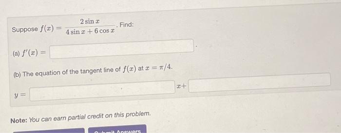 Solved Suppose f(x) = (a) f'(x) = 2 sin x 4 sin x + 6 cos x | Chegg.com