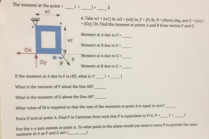 Solved w1 = 3.1 inw2 = 4.3 inF = 164 lbtheta = 38G = -180i + | Chegg.com