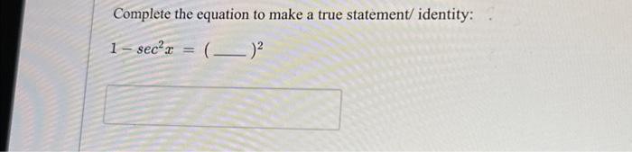 Solved Complete the equation to make a true statement/ | Chegg.com