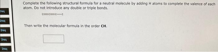 Solved Complete the following structural formula for a | Chegg.com