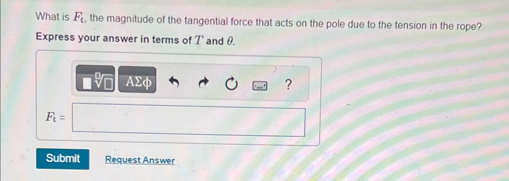 Solved What is Ft, ﻿the magnitude of the tangential force | Chegg.com