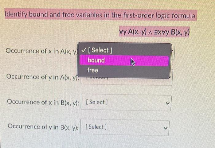 Solved Identify bound and free variables in the first-order | Chegg.com