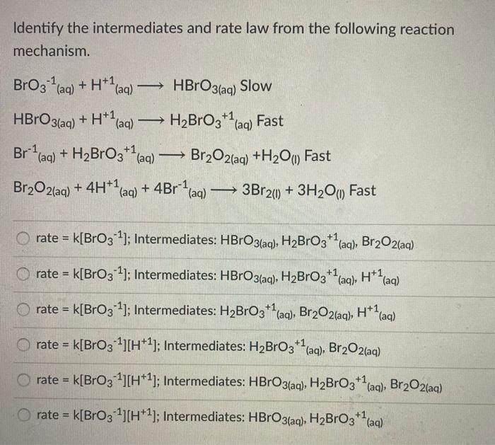 Solved Identify the intermediates and rate law from the | Chegg.com