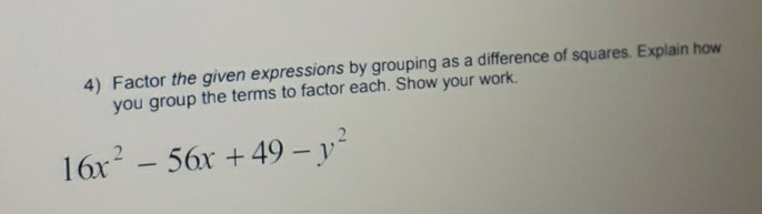 Solved 4) Factor the given expressions by grouping as a | Chegg.com
