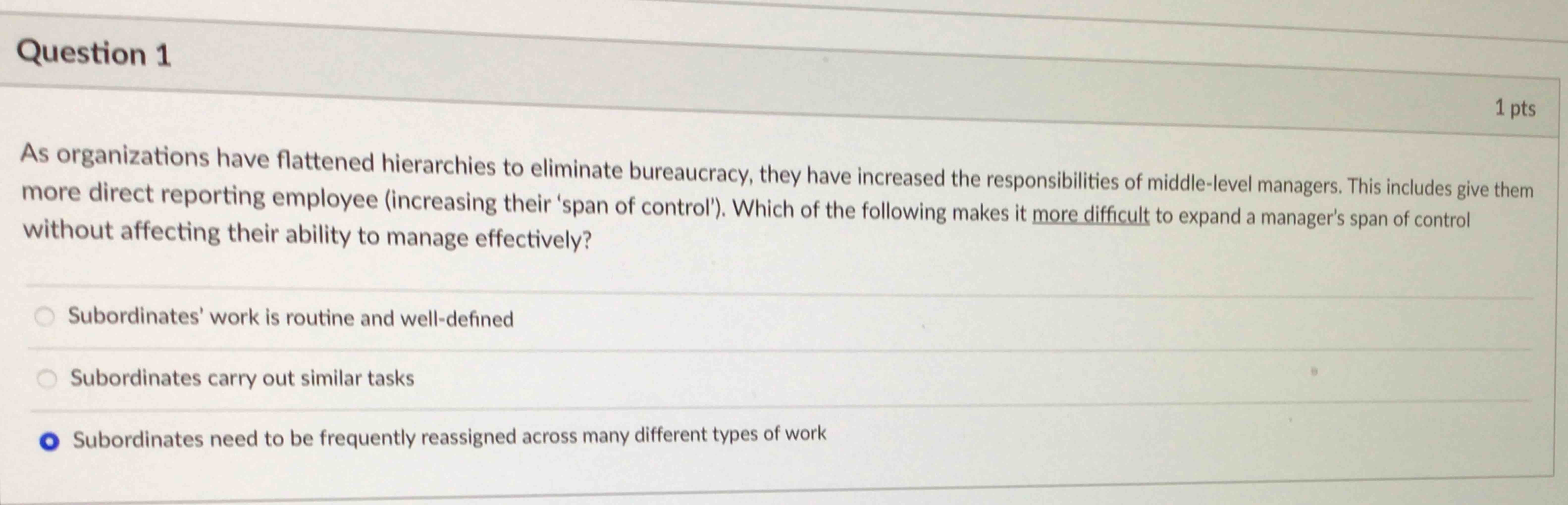 Solved Question 1As organizations have flattened hierarchies | Chegg.com