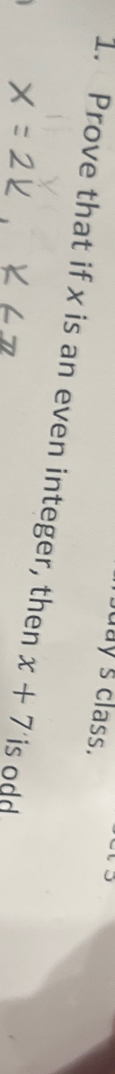 Solved Prove that if x ﻿is an even integer, then x 7 ﻿is odd | Chegg.com