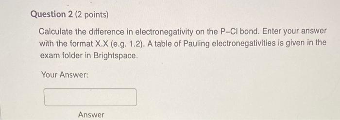 Solved Calculate the difference in electronegativity on the | Chegg.com