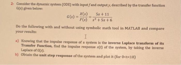 Solved Consider The Dynamic System Ode With Input F And 4068