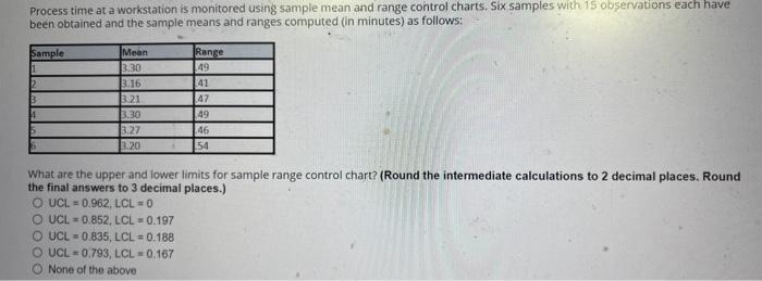 Solved Process time at a workstation is monitored using | Chegg.com