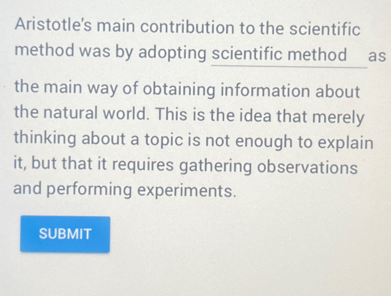 Solved Aristotle's main contribution to the scientific | Chegg.com