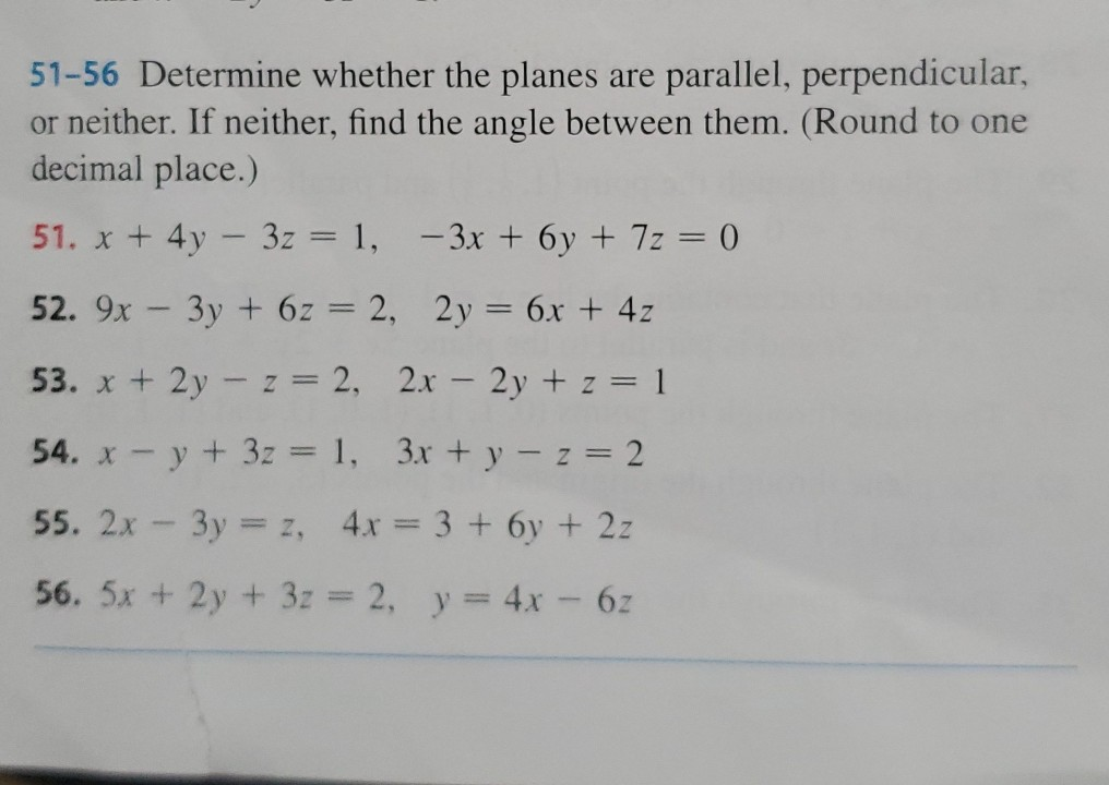 Solved 51-56 Determine whether the planes are parallel, | Chegg.com