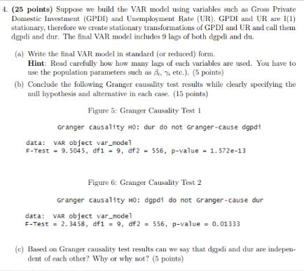 Solved 4. ( 25 ﻿points) ﻿Suppose we build the VAR model | Chegg.com