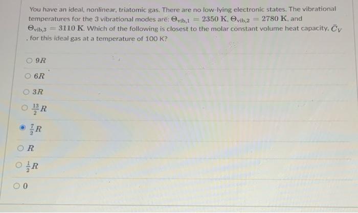 You have an ideal, nonlinear, triatomic gas. There | Chegg.com