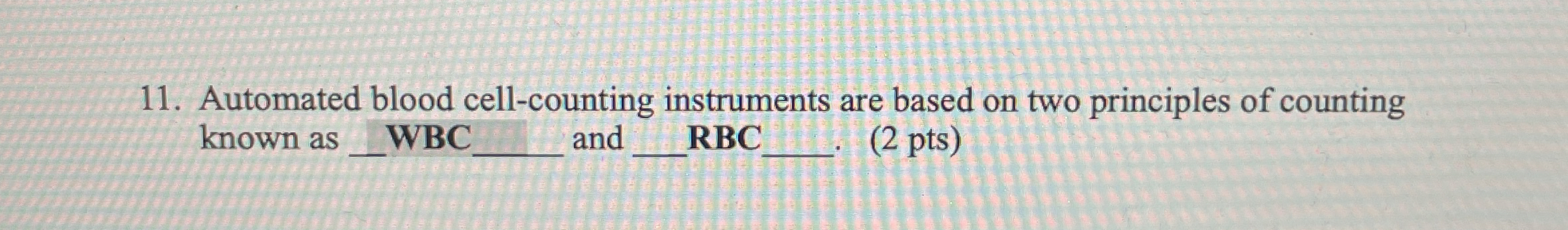 Solved Automated blood cell-counting instruments are based | Chegg.com