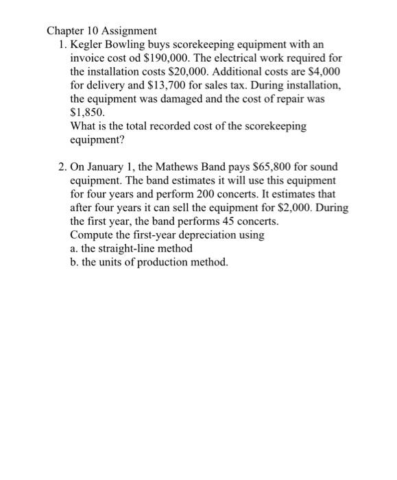 Solved Chapter 10 Assignment 1. Kegler Bowling buys | Chegg.com