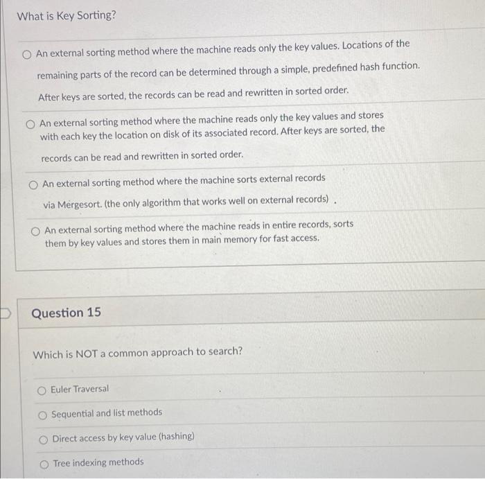Solved What is Key Sorting? O An external sorting method | Chegg.com