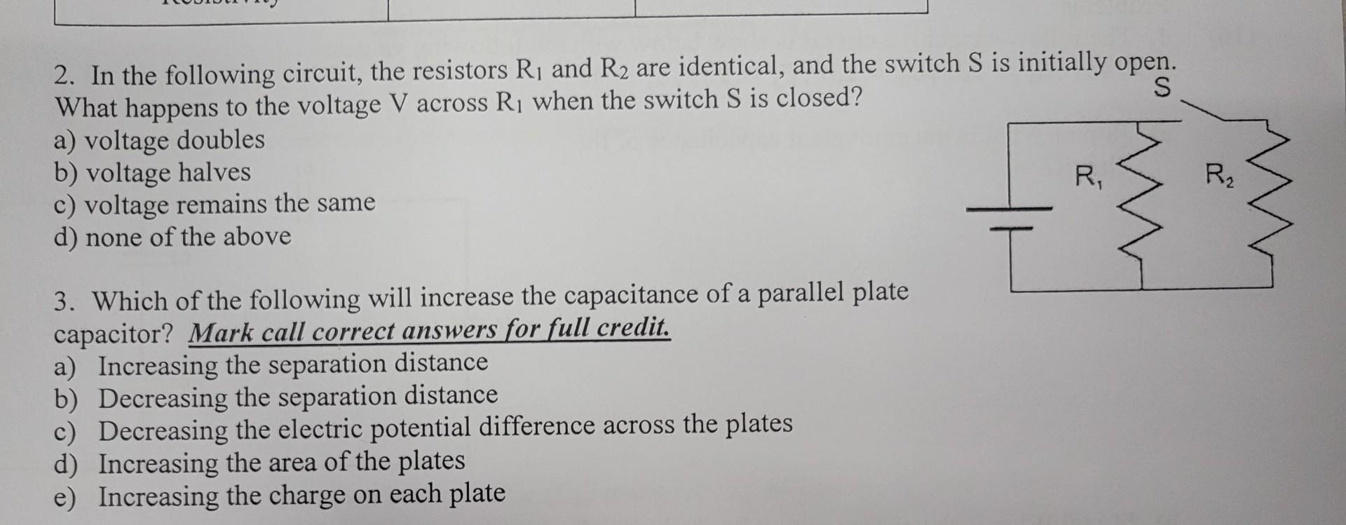 Solved 2. In the following circuit, the resistors R1 and R2 | Chegg.com
