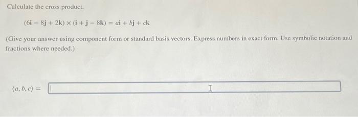 Solved Calculate the cross product. | Chegg.com