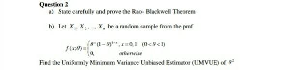 Solved Question 2 a) State carefully and prove the Rao- | Chegg.com