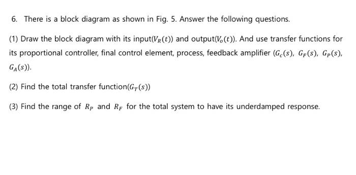Solved 6. There is a block diagram as shown in Fig. 5. | Chegg.com