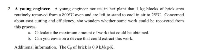 Solved 2. A young engineer. A young engineer notices in her | Chegg.com