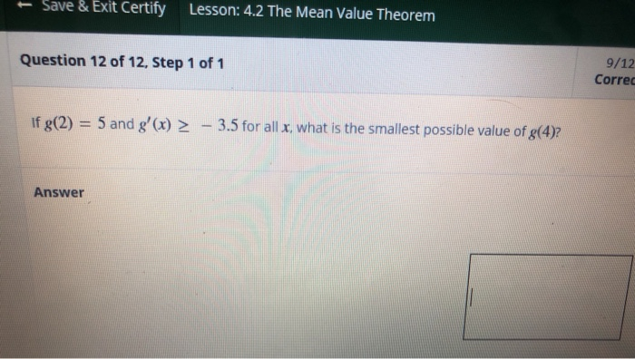 Solved - Save & Exit Certify Lesson: 4.2 The Mean Value | Chegg.com