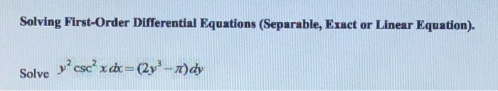 Solved Solving First-Order Differential Equations | Chegg.com