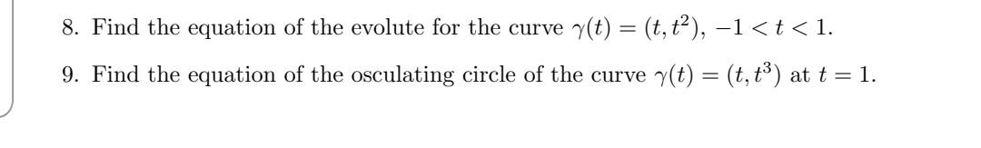 Solved 8. Find the equation of the evolute for the curve | Chegg.com