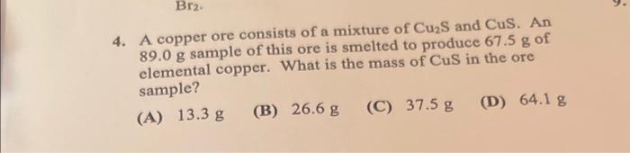 Solved 4. A copper ore consists of a mixture of Cu2 S and | Chegg.com