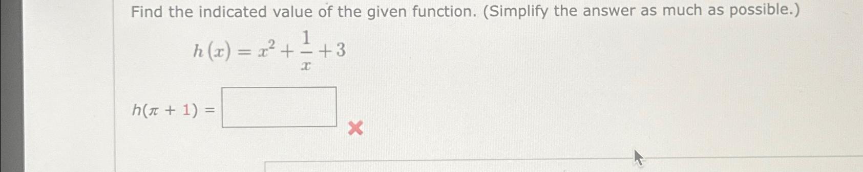 Solved Find the indicated value of the given function. | Chegg.com