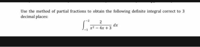 Solved Use the method of partial fractions to obtain the | Chegg.com