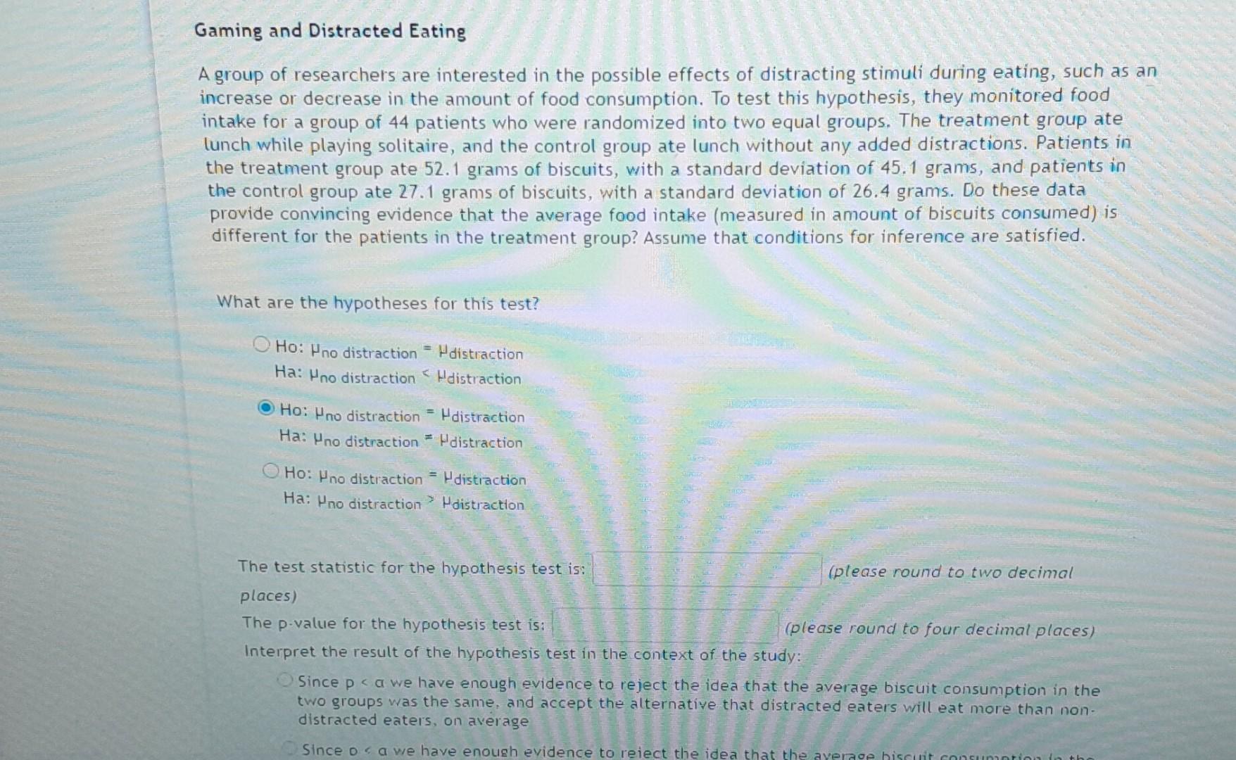 Solved Gaming and Distracted Eating A group of researchers | Chegg.com