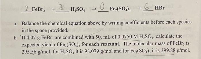 Solved 12 FeBr3 ca. + H₂SO4 Balance the chemical equation | Chegg.com