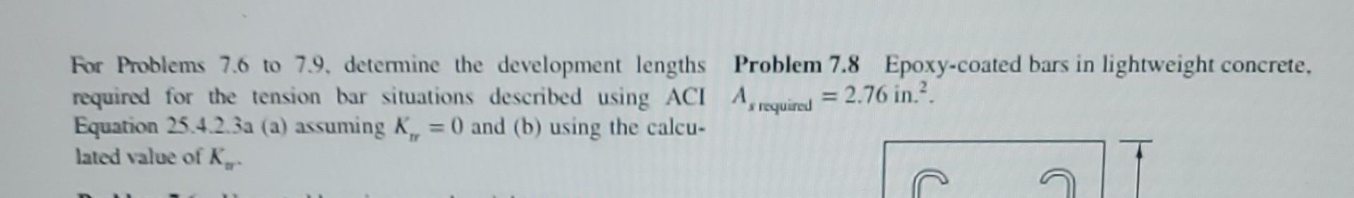 Solved For Problems 7.6 to 7.9, determine the development | Chegg.com